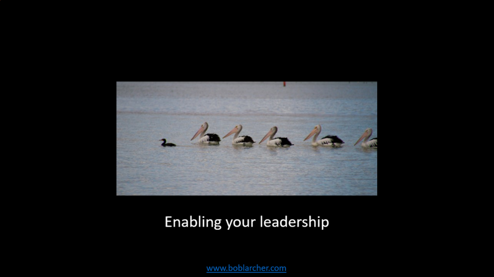 Enabling your leadership - BobLarcher
